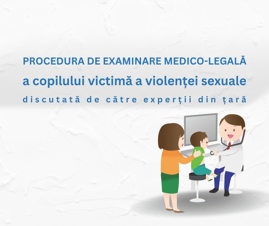 Procedura de examinare medico-legală în cadrul Centrului de tip Barnahus, a copilului victimă a ...